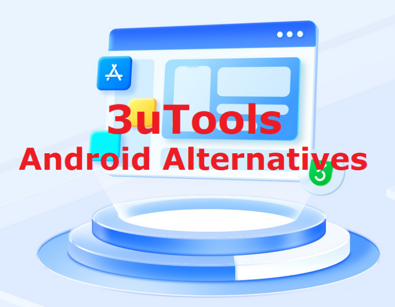Best 3uTools Android version alternative Apps - 3uTools